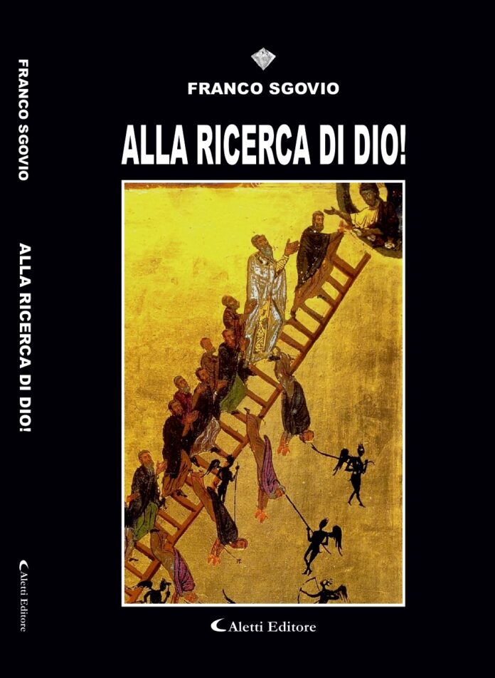 “Alla ricerca di Dio”, la nuova opera di Franco Sgovio