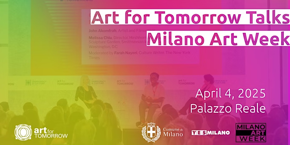 Milano Art Week. A palazzo Reale gli Art for tomorrow talks